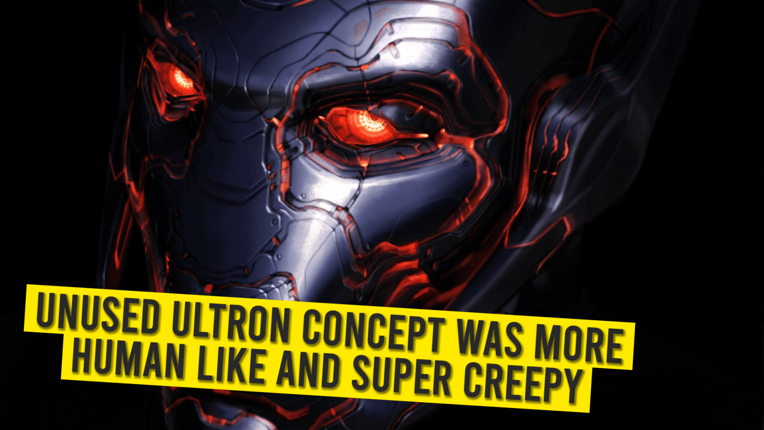 Unused Ultron Concept Was More Human Like And Super Creepy - Animated Times